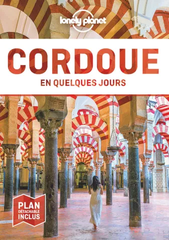Guide Cordoue En quelques jours | Lonely Planet